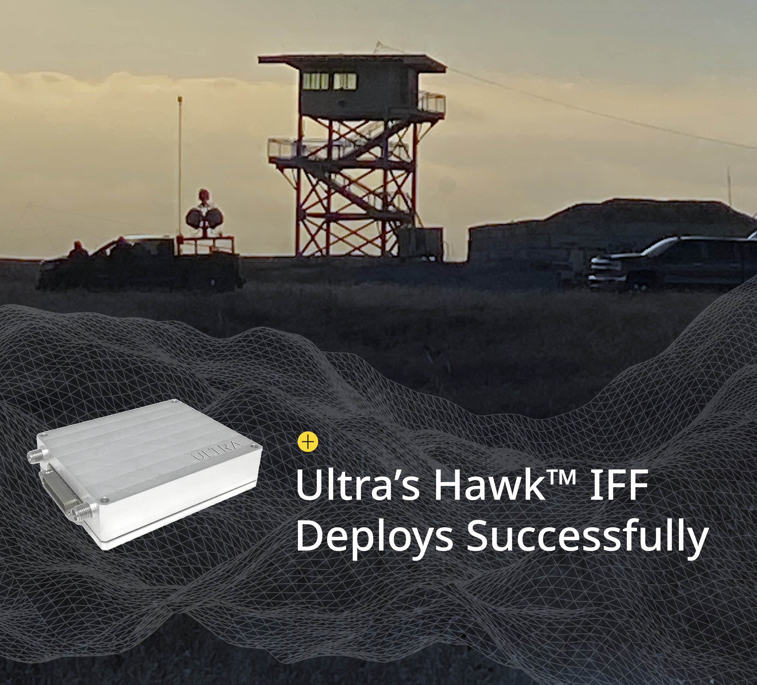 Ultra’s Hawk™ IFF Deploys Successfully in Unmanned Aircraft Systems ...